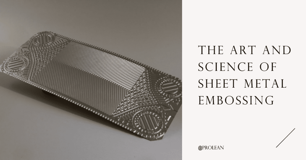 The Art and Science of the Sheet Metal Embossing Process