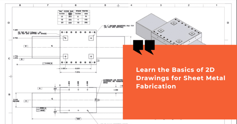 The Ultimate Guide to Reading 2D Drawings for Sheet Metal Fabrication