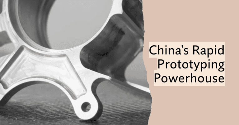 China's Rapid Prototype Manufacturing: Your Best Solution