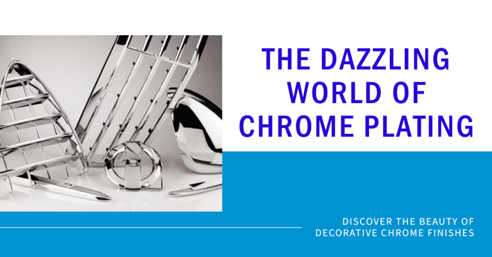 The Ultimate Guide To Decorative Chrome Plating