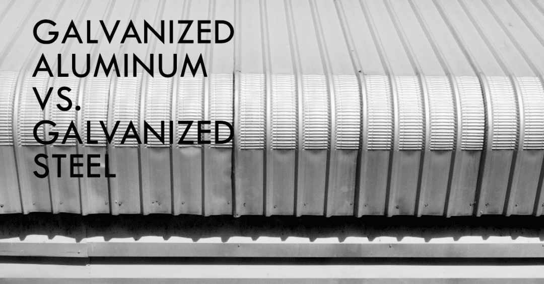 Galvanized Aluminum vs. Galvanized Steel: Understanding the Advantages ...