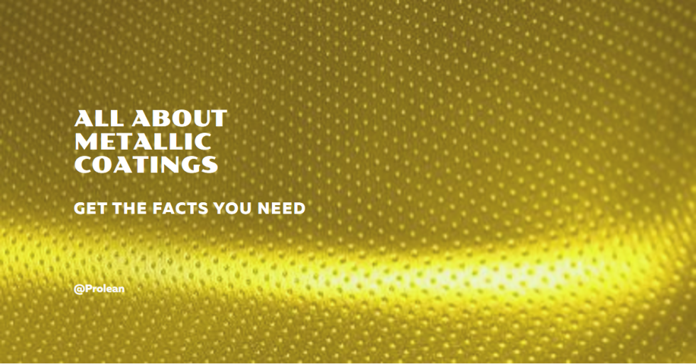 Metallic Coatings: Everything You Need to Know