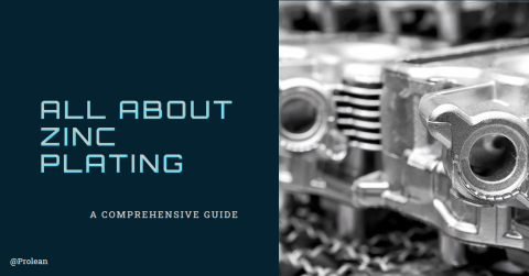 Zinc Plating: Everything you need to know