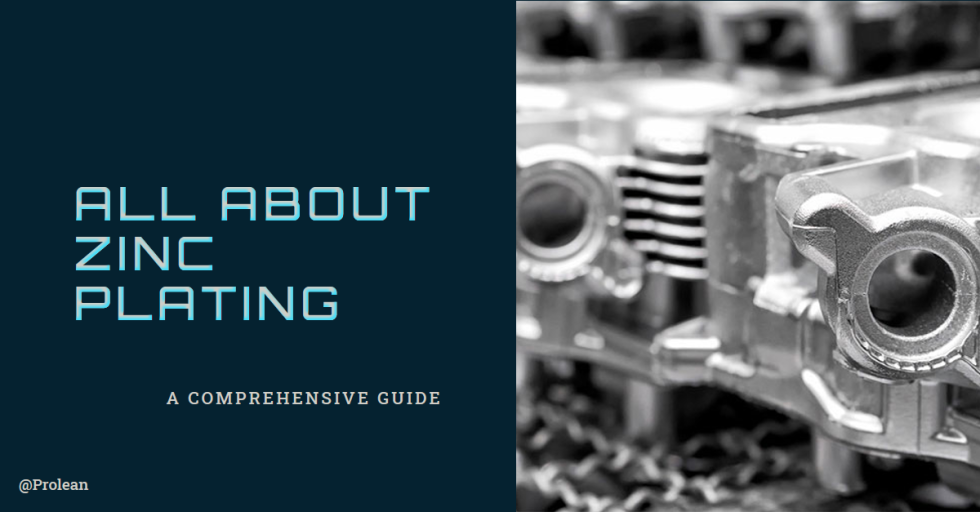 Zinc Plating: Everything you need to know