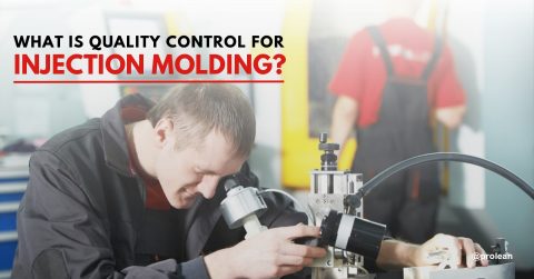 What is Quality Control For Injection Molding?