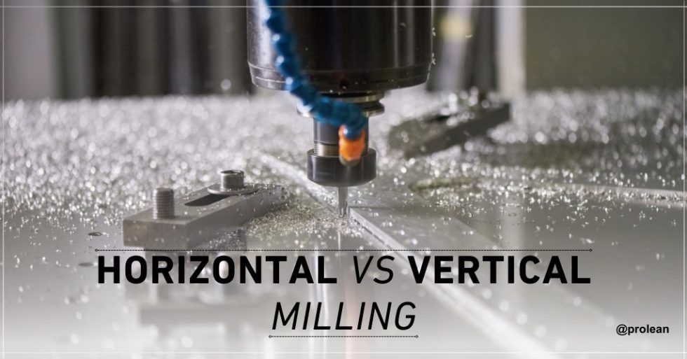 Horizontal vs. Vertical Milling: Similarities & Differences Horizontal vs. Vertical Milling: Similarities & Differences