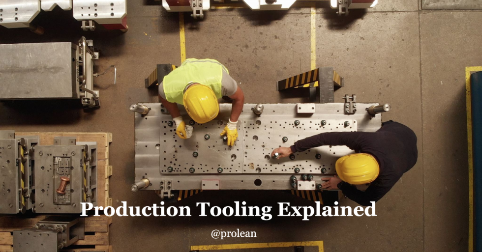 What is Production Tooling? Details Explained