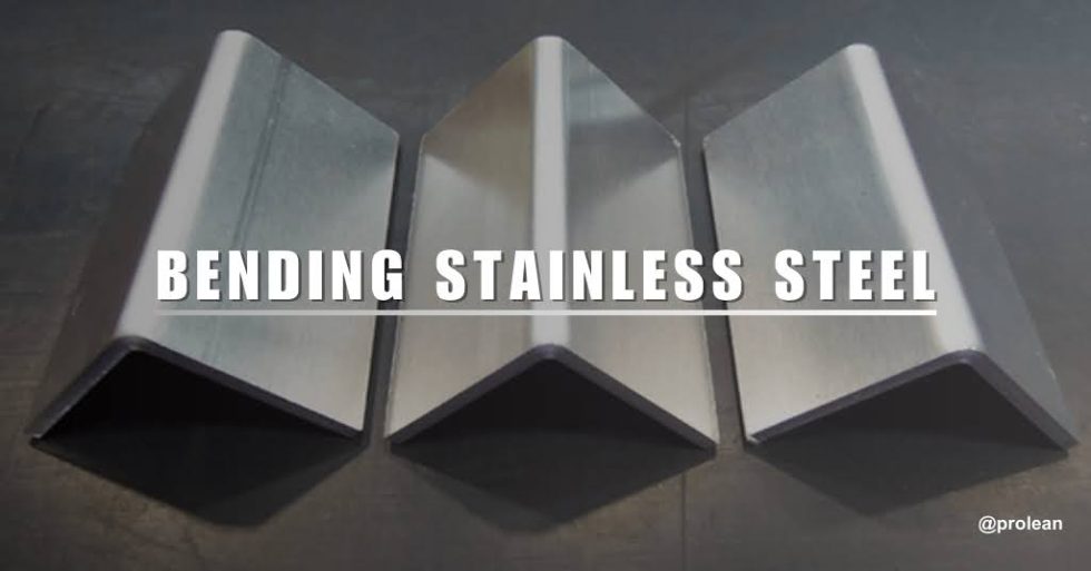 Stainless Steel Bending: Considering Factors & Techniques