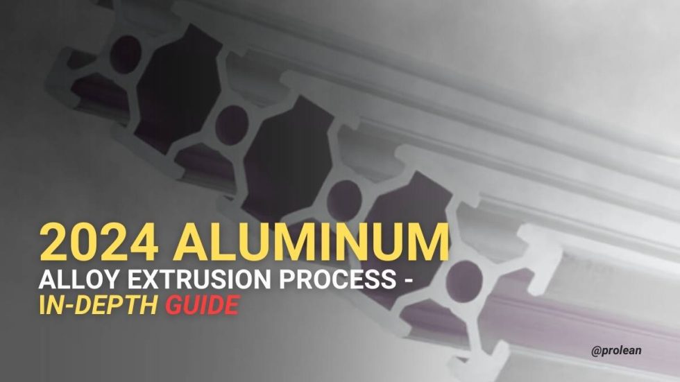 2024 Aluminum Alloy Extrusion Process - In-depth Guide