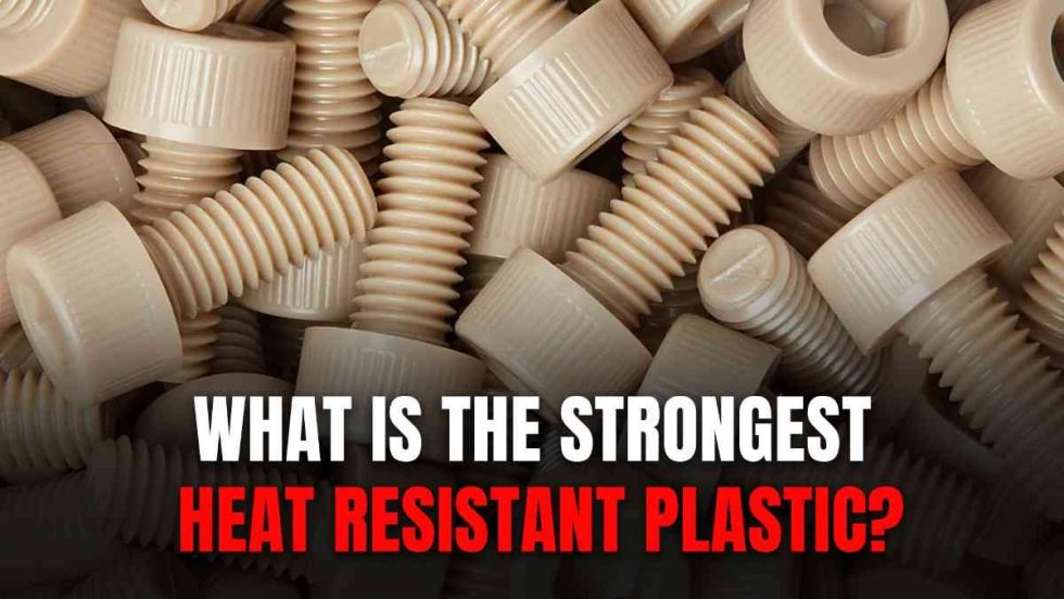 Heat Resistant Polymer: Types, Properties & More